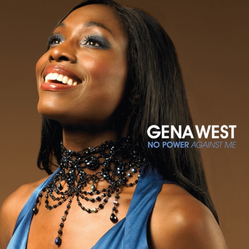 No Power Against Me - Gena West: Song Lyrics, Music Videos & Concerts