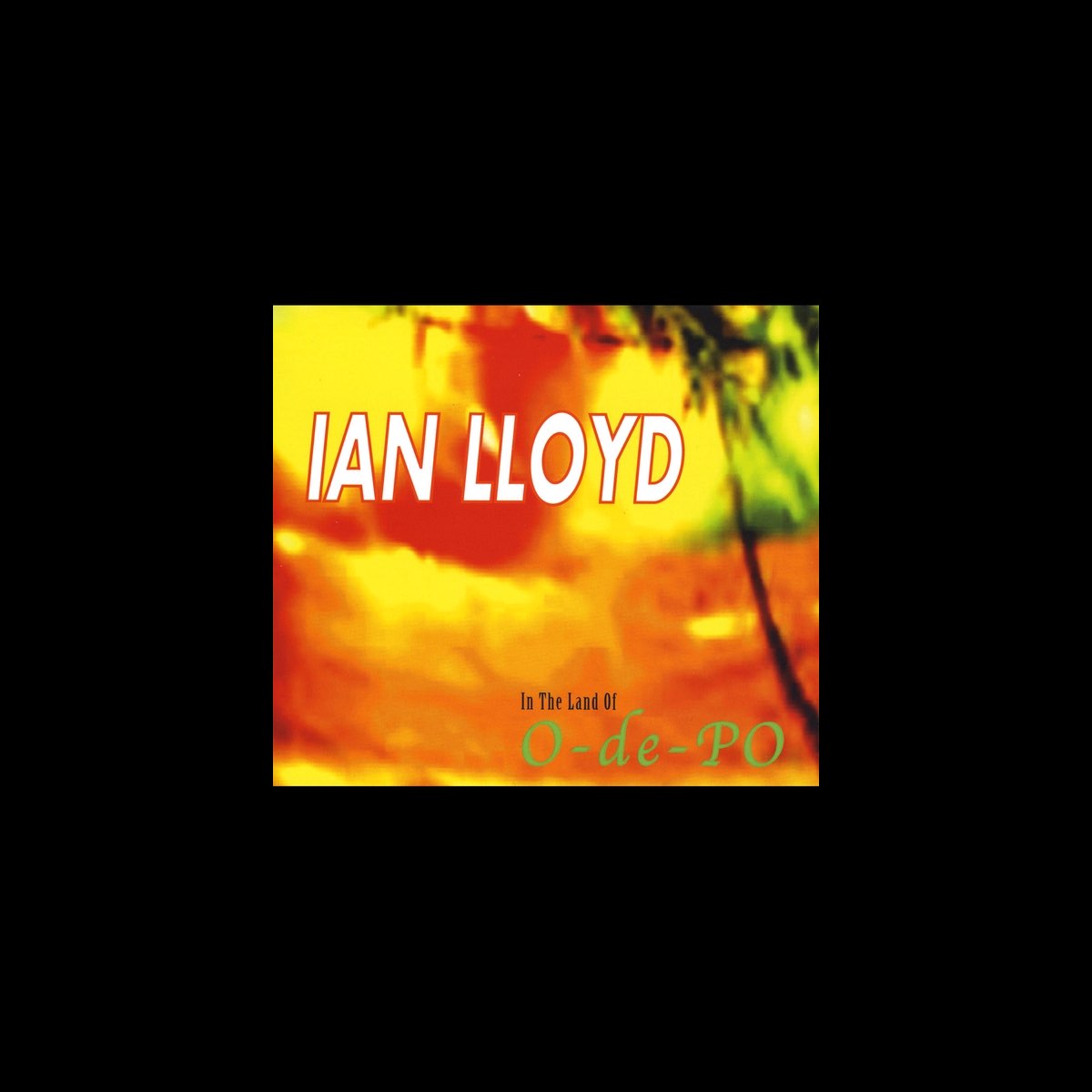 ‎O-de-Po - Album by Ian Lloyd - Apple Music