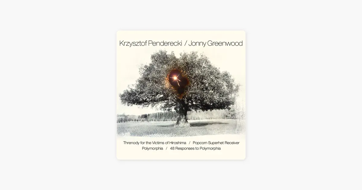 ‎Threnody for the Victims of Hiroshima, Popcorn Superhet Receiver ...