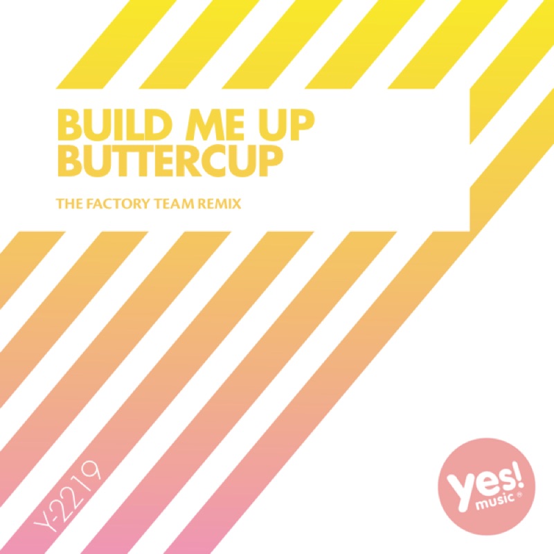 Build Me Up Buttercup (The Factory Team Remix) - The Corporation: Song ...