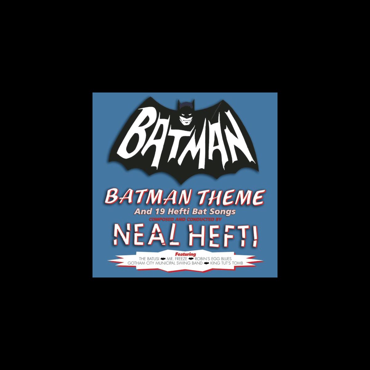 ‎Batman Theme & 19 Hefti Bat Songs - Album by Neal Hefti - Apple Music