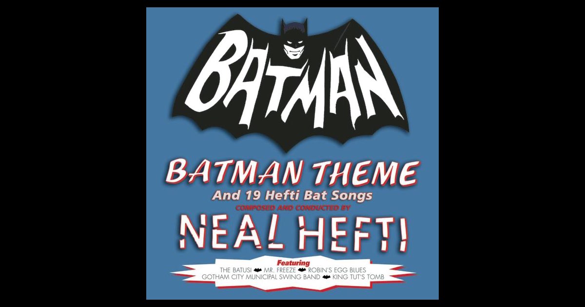 ‎Batman Theme & 19 Hefti Bat Songs - Album by Neal Hefti - Apple Music