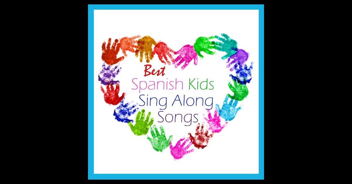‎Best Spanish Kids Sing-Along Songs - Album by Kids Songs Music - Apple ...