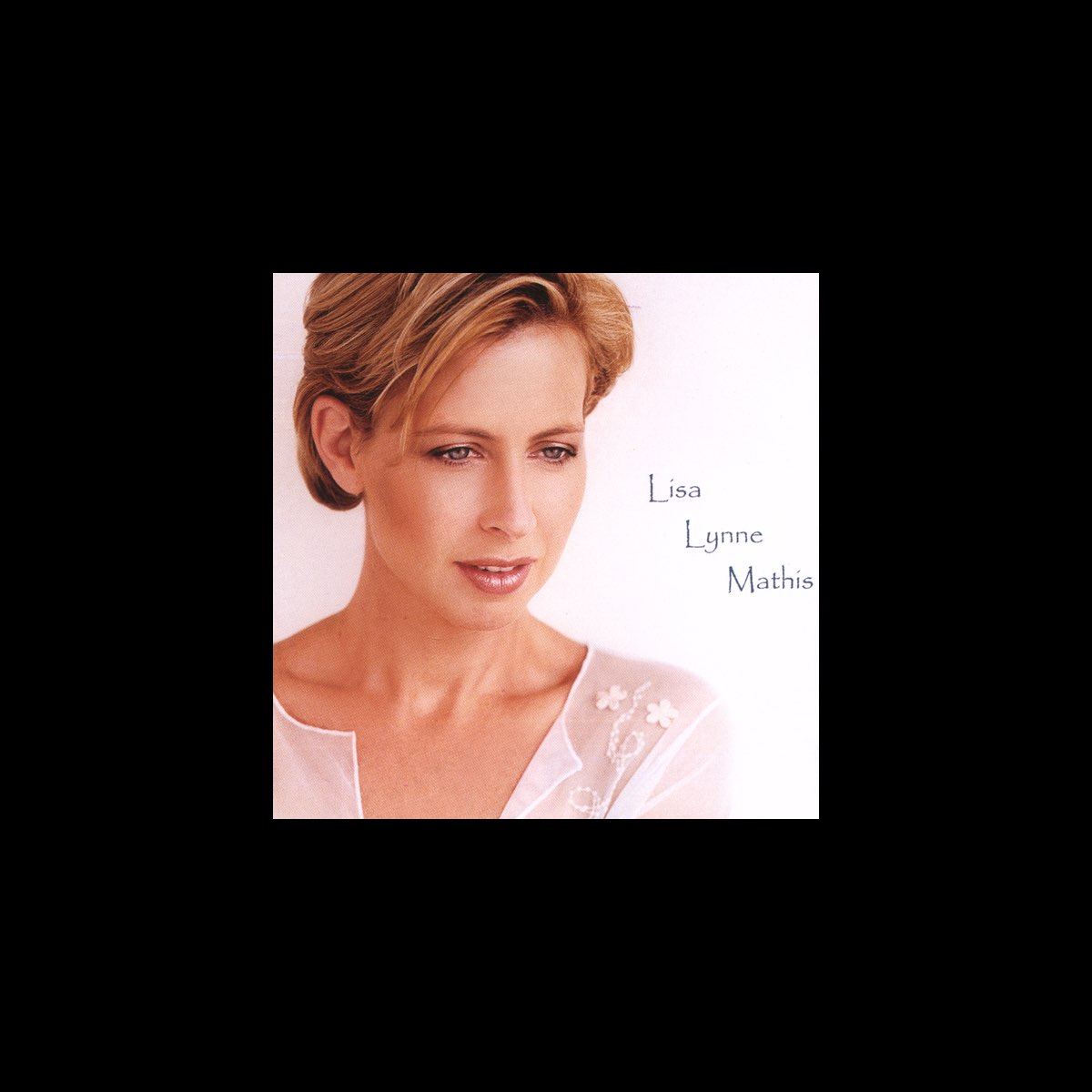 ‎Lisa Lynne Mathis — álbum de Lisa Lynne Mathis — Apple Music