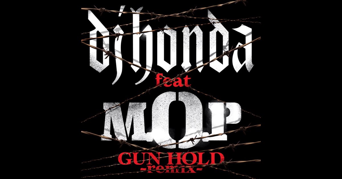 ‎Gun Hold (feat. M.O.P.) [Trouble Remix] – Album par dj honda – Apple Music