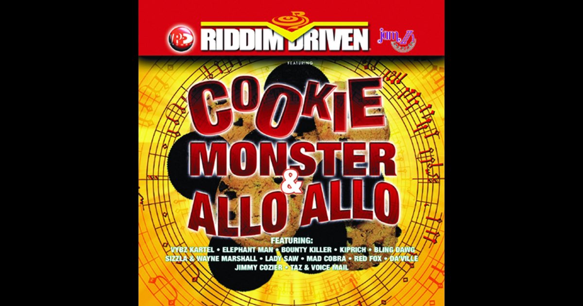 ‎Riddim Driven: Cookie Monster & Allo Allo - Album by Various Artists ...