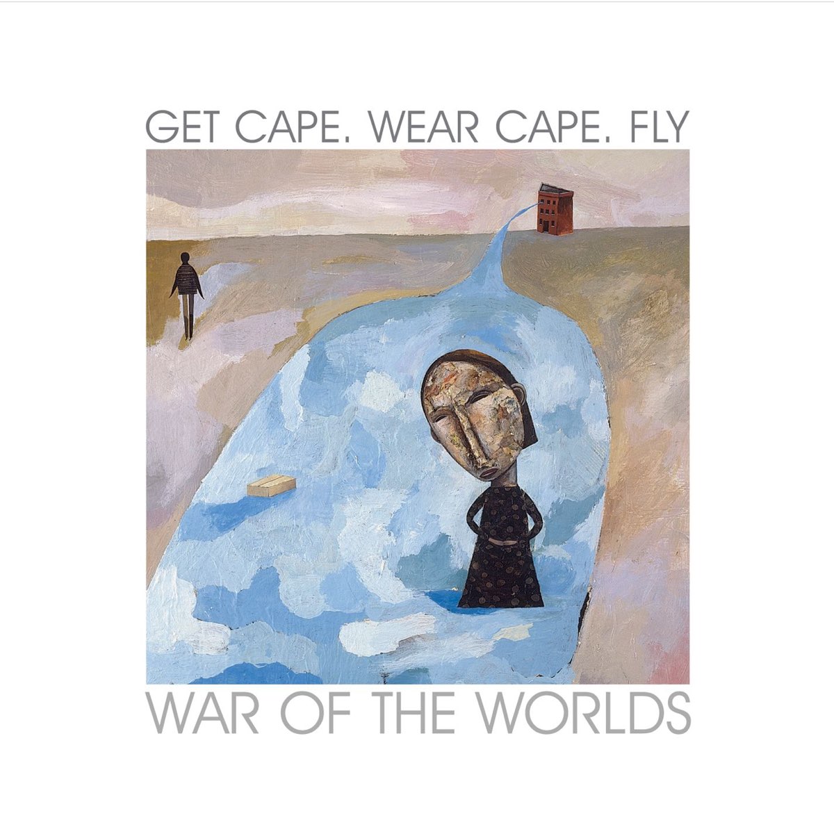 War of the Worlds - Single》- Get Cape. Wear Cape. Fly的专辑 - Apple Music