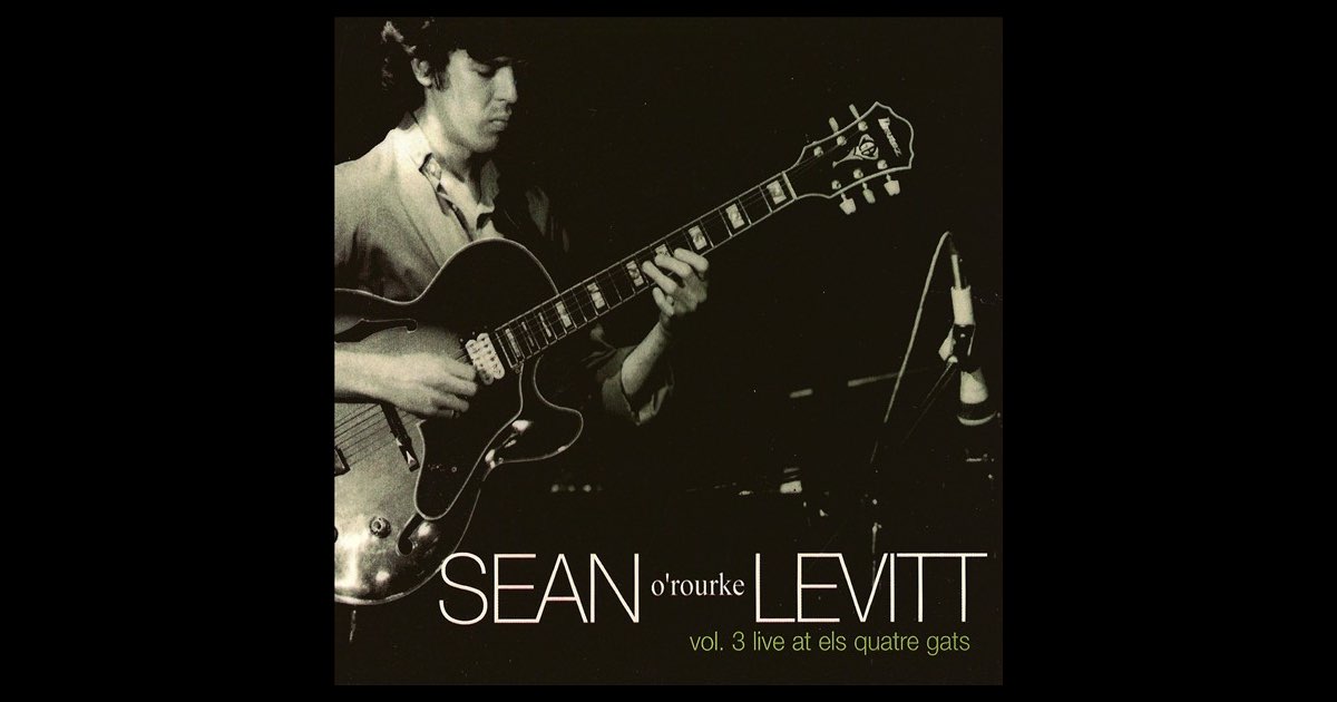 ‎Vol.3 Live At Els Quatre Gats - Sean Levittのアルバム - Apple Music