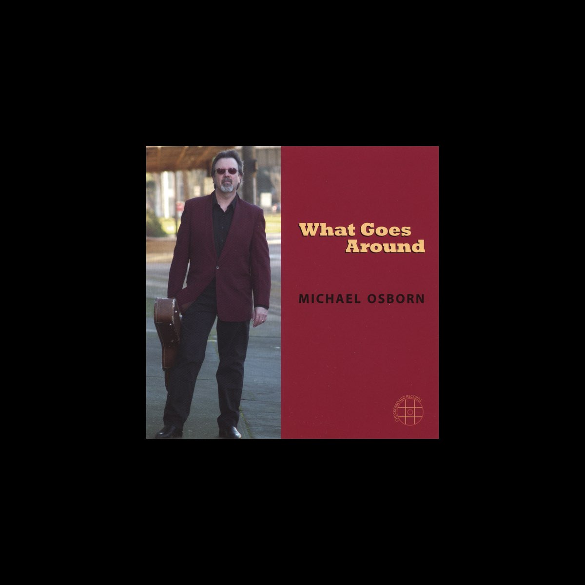 ‎What Goes Around - Album by Michael Osborn - Apple Music