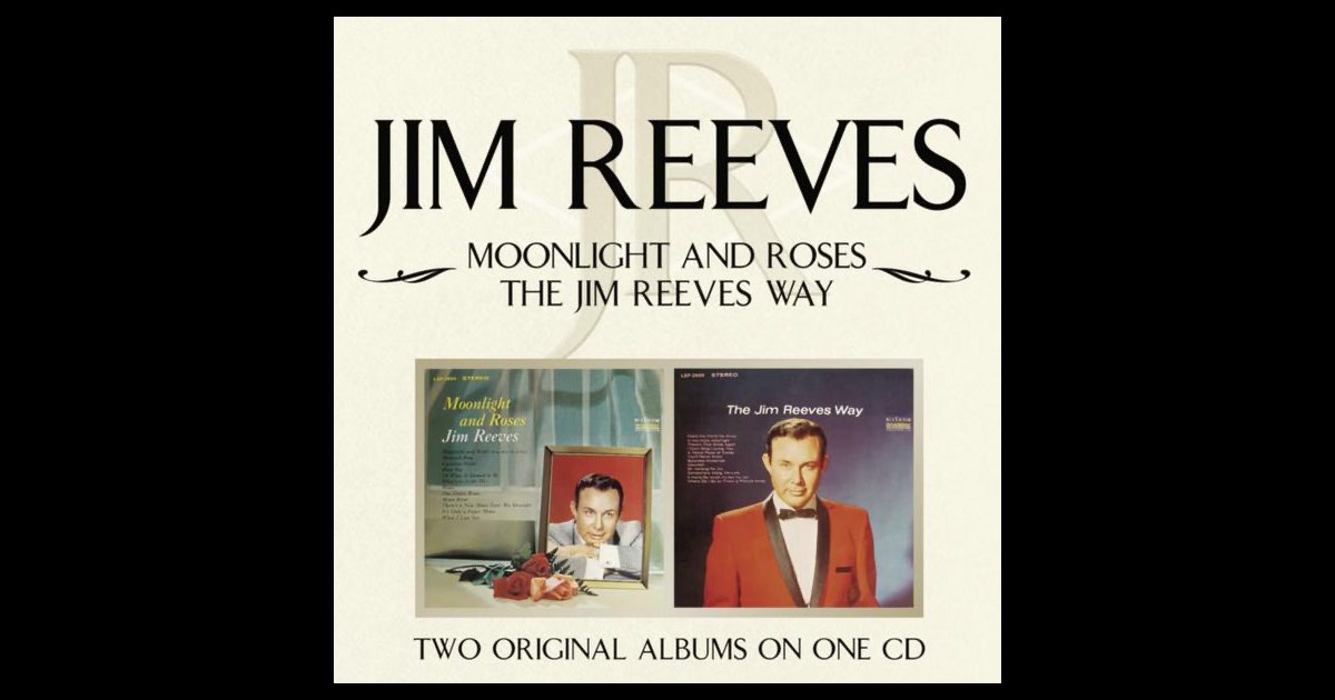 ‎Moonlight and Roses / The Jim Reeves Way - Album by Jim Reeves - Apple ...