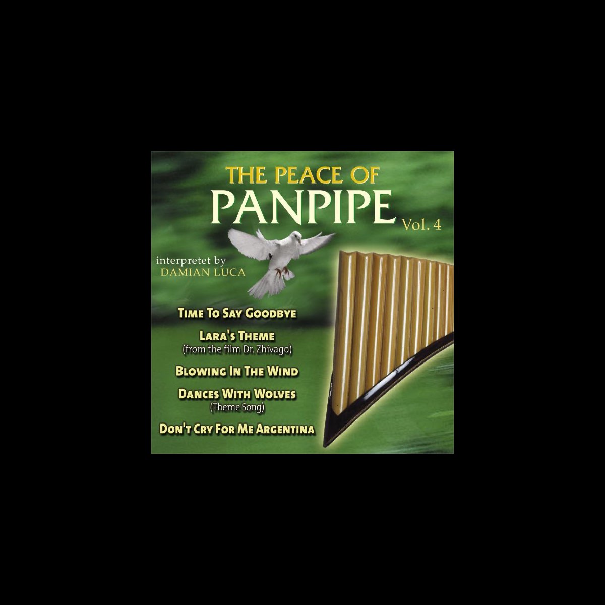 ‎Damian Lucaの「The Peace of Panpipe Vol. 4」をApple Musicで