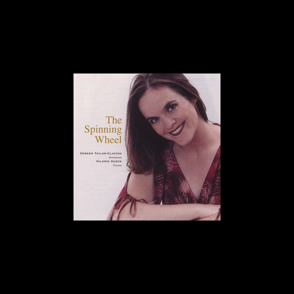 The Spinning Wheel》- Doreen Taylor-Claxton & Valerie Dueck的专辑 - Apple Music