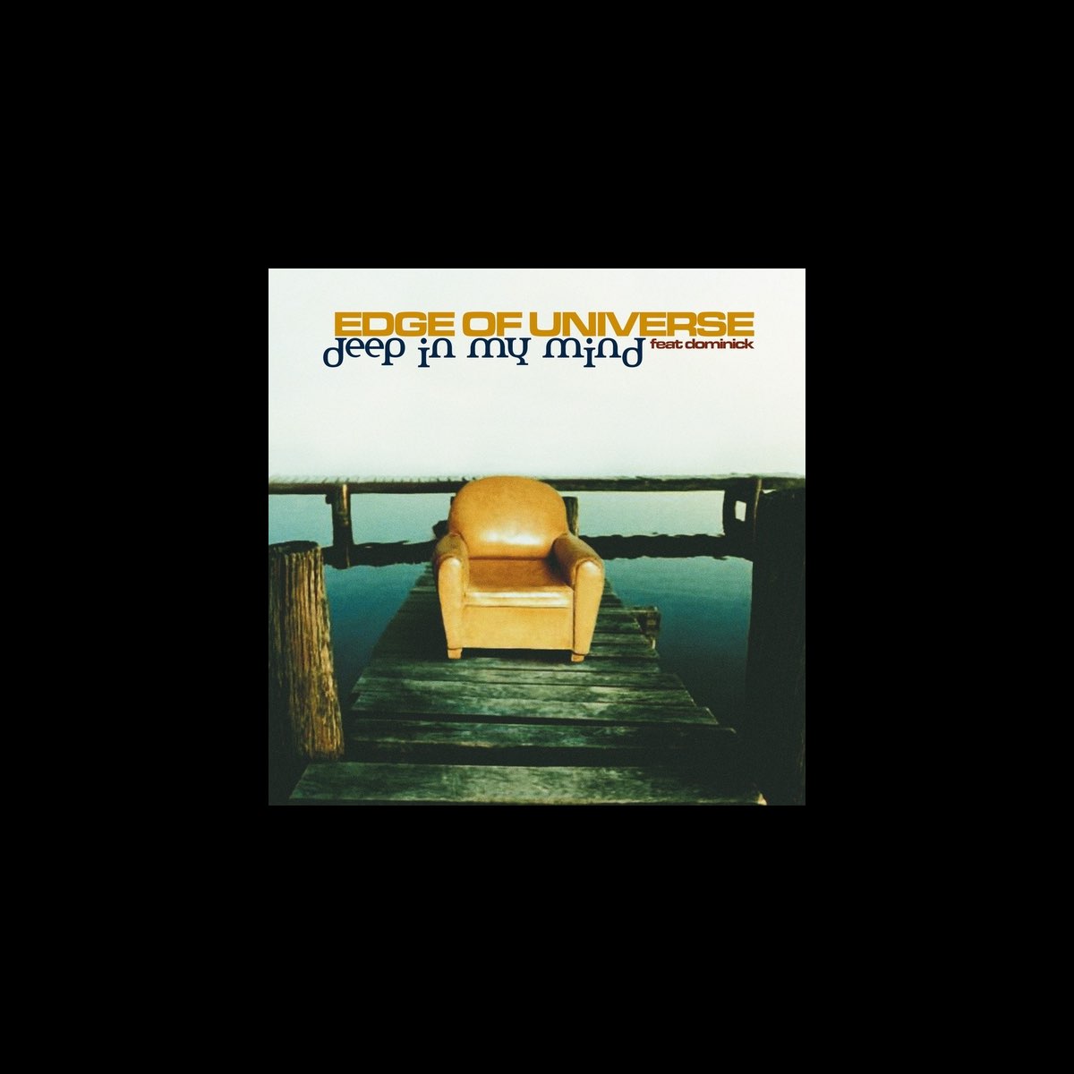 ‎Deep In My Mind - Album by Edge of Universe & Dominick - Apple Music