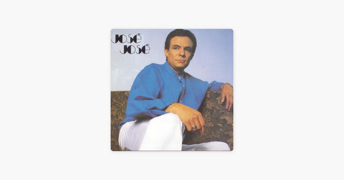 ‎Y Quien Puede Ser? - Canción de José José - Apple Music