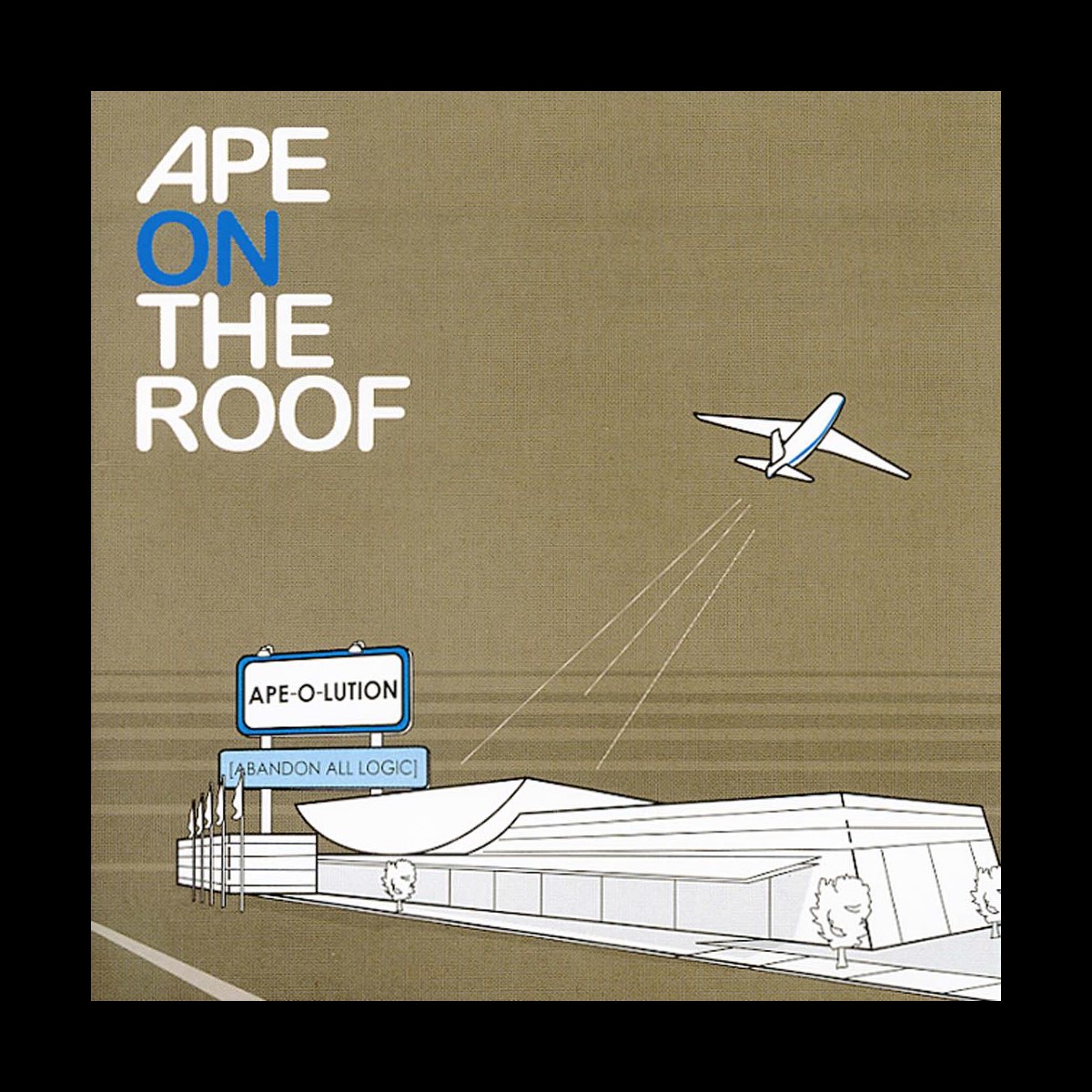 ‎Ape-O-Lution (Abandon All Logic) - Album by Ape On the Roof - Apple Music