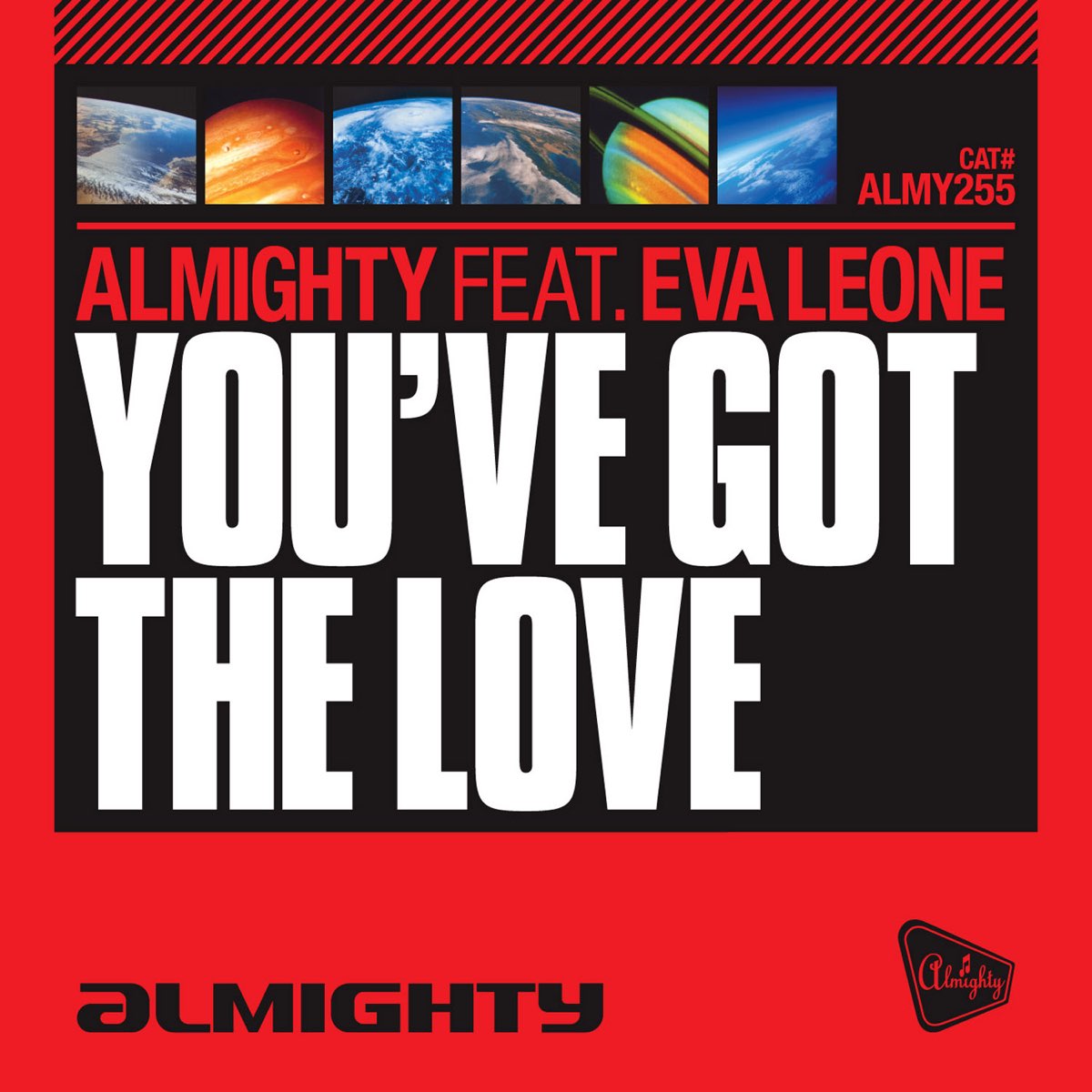 ‎Almighty Presents: You've Got The Love (Feat. Eva Leone) - Single ...
