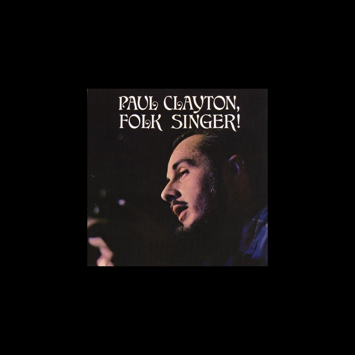 ‎Folk Singer (Bonus Track Version) - Album by Paul Clayton - Apple Music