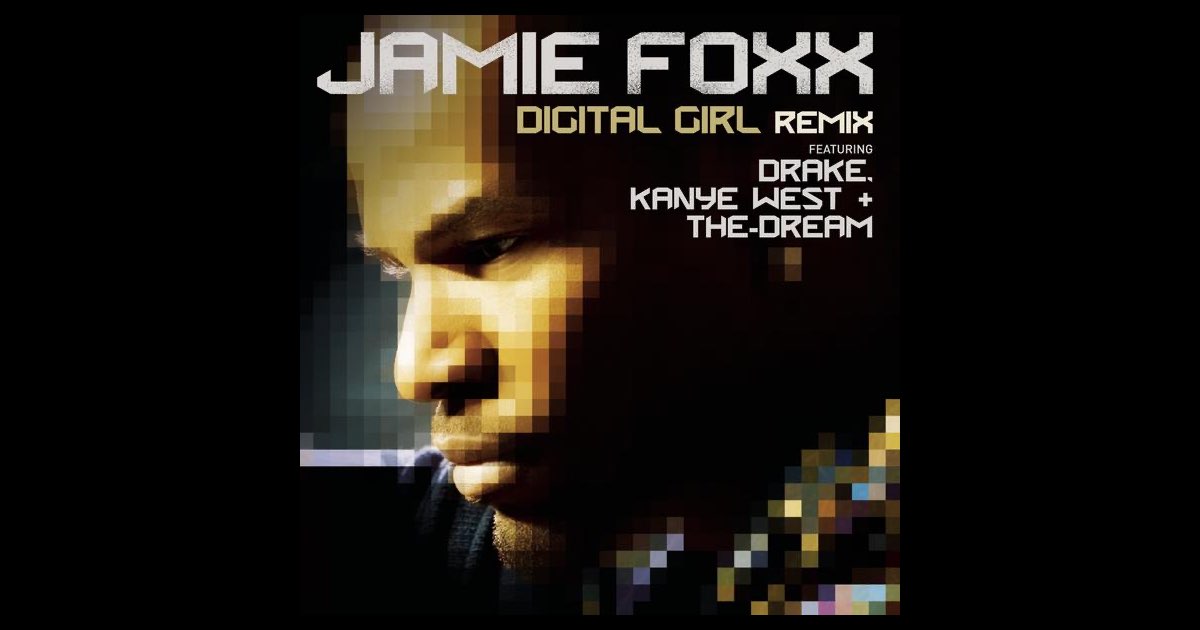 ‎Digital Girl (feat. Drake, Kanye West and The-Dream) [Remix] - EP ...
