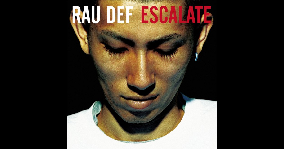 ‎ESCALATE - RAU DEFのアルバム - Apple Music