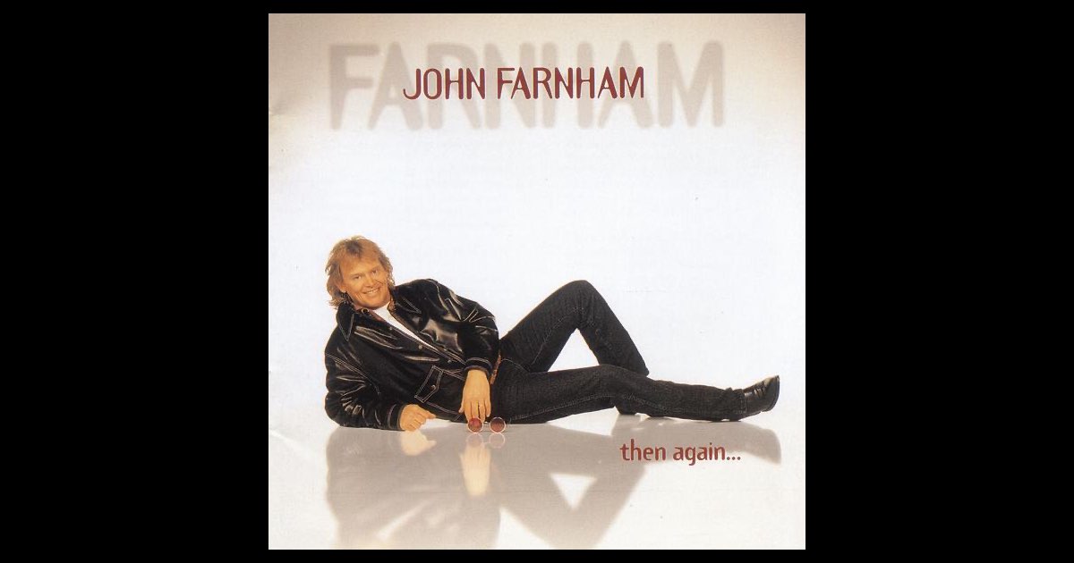 ‎Then Again ... - Album by John Farnham - Apple Music