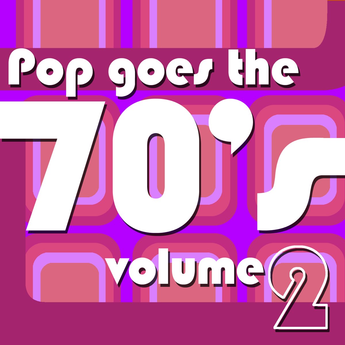 ‎Pop Goes the 70's, Vol. 2 (Re-Recorded Versions) by Various Artists on ...