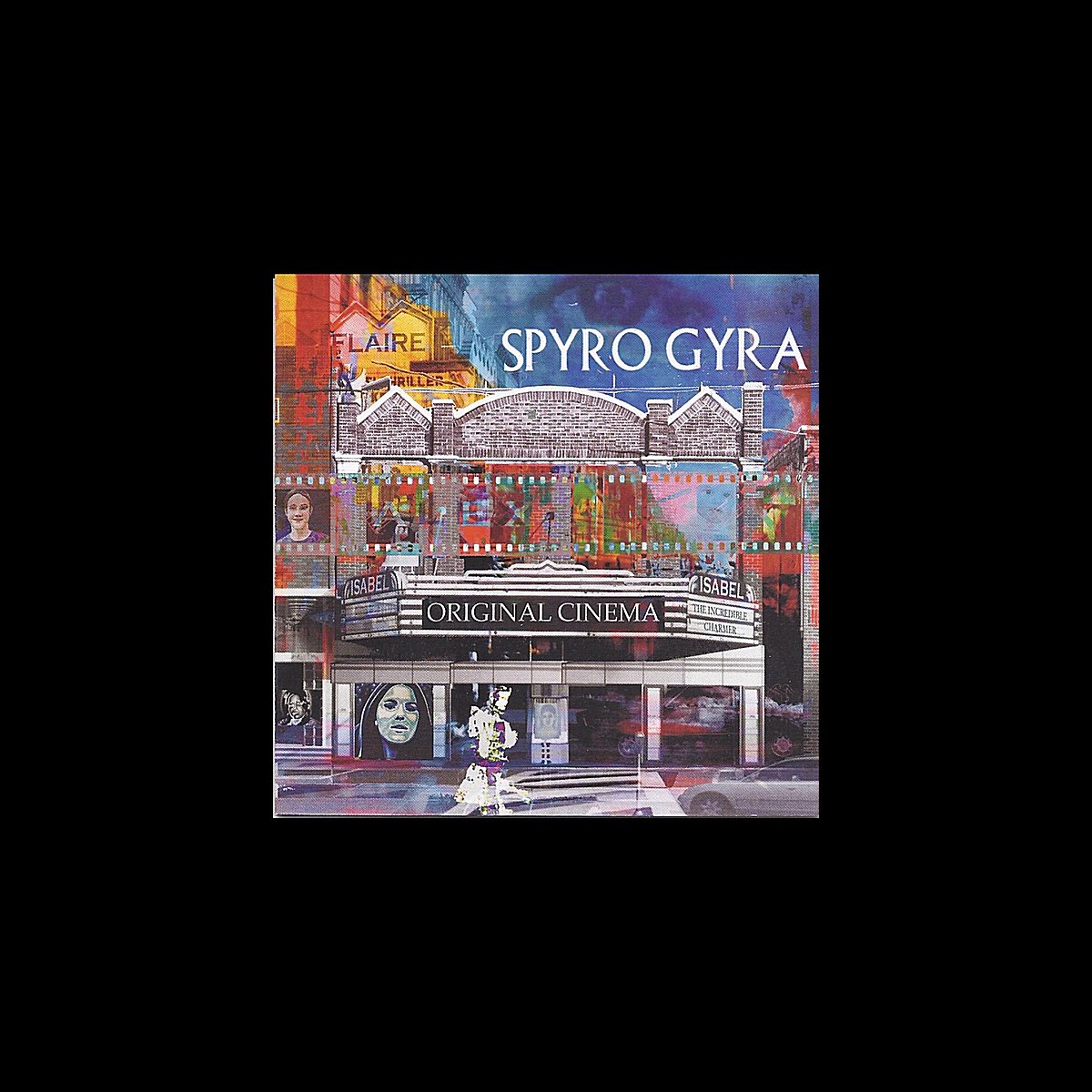 ‎Original Cinema - Album by Spyro Gyra - Apple Music