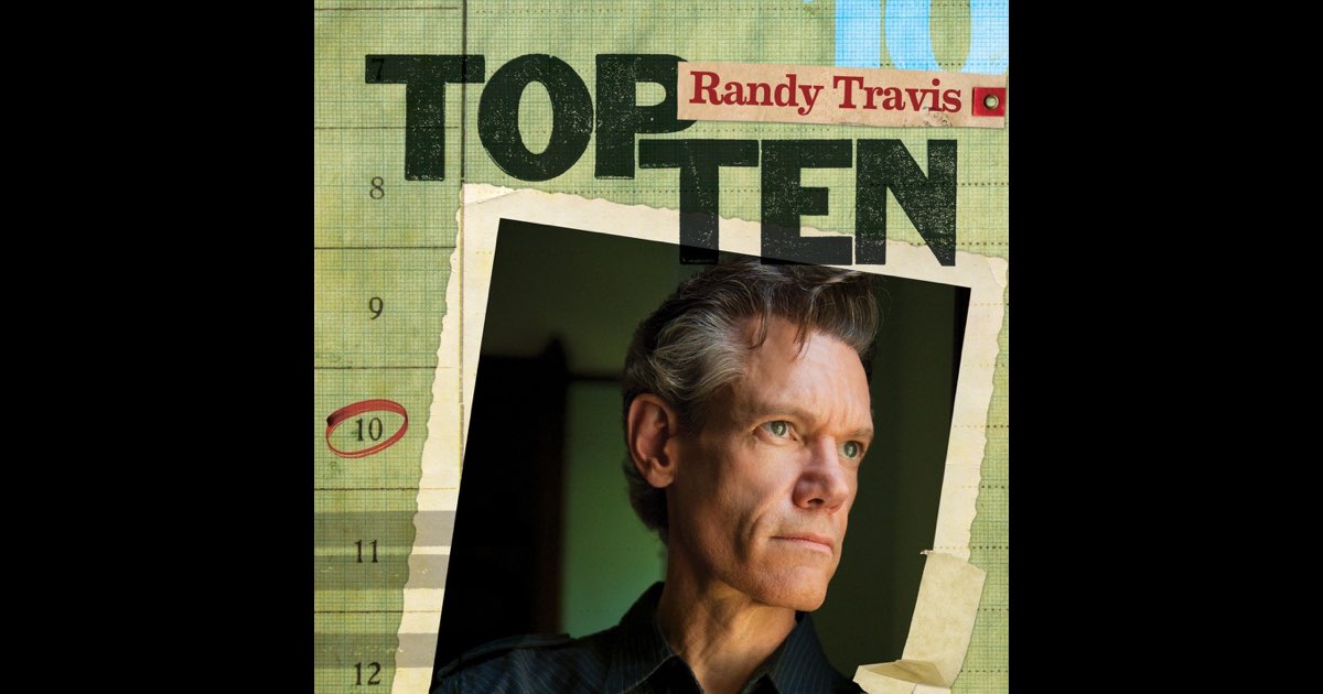 ‎Top Ten: Randy Travis - Album by Randy Travis - Apple Music