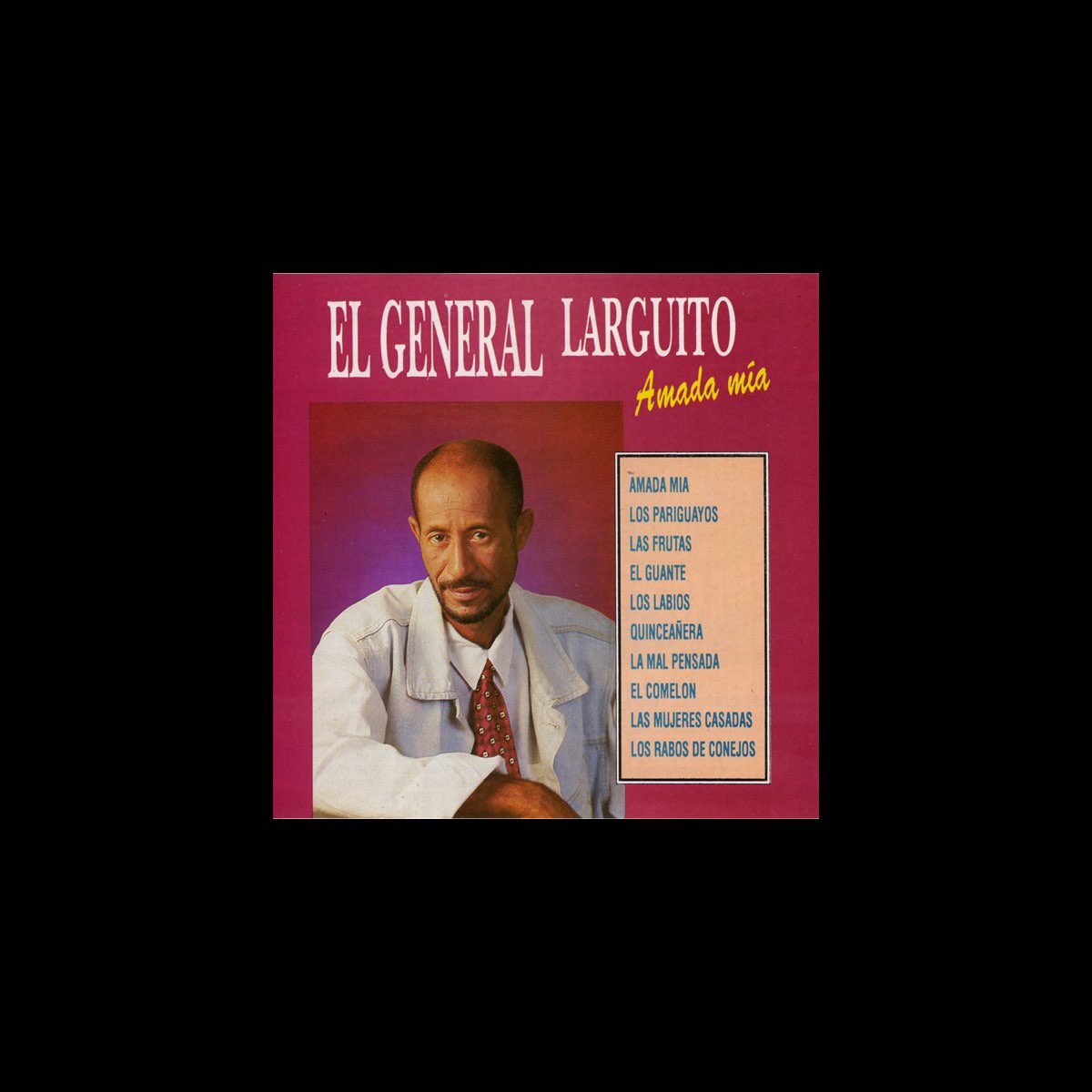 ‎Amada Mía - Album by El General Larguito - Apple Music