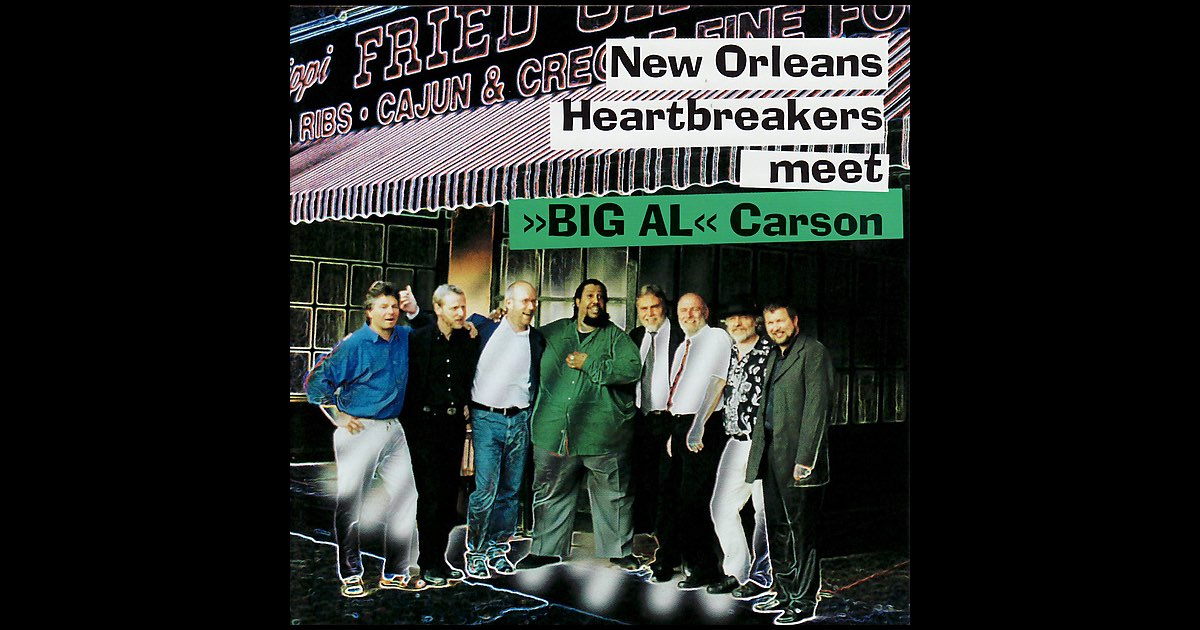 ‎New Orleans Heartbreakers Meet "Big Al" Carson - Album by New Orleans ...