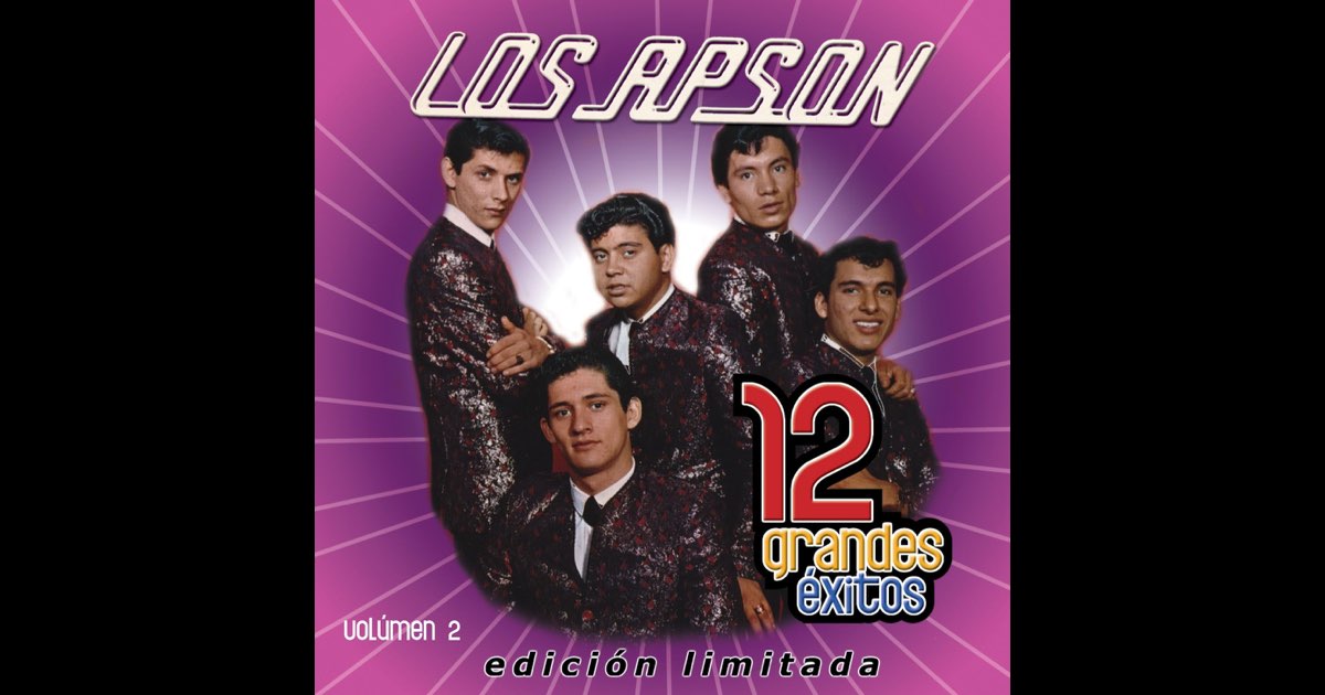 ‎Los Apson: 12 Grandes Exitos, Vol. 2 - Album by Los Apson - Apple Music