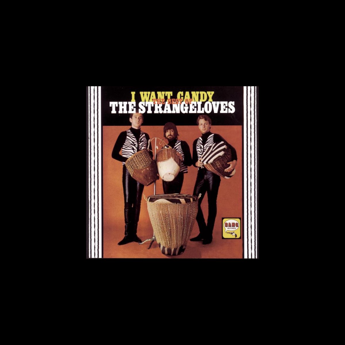‎I Want Candy: The Best of the Strangeloves - Album by The Strangeloves ...