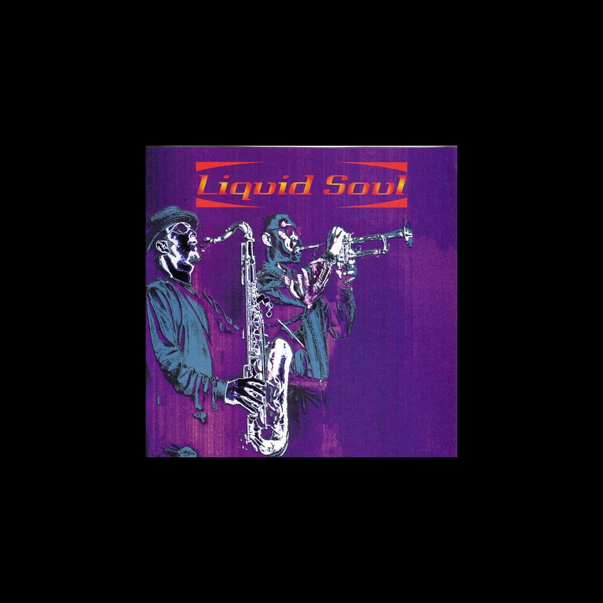 ‎Liquid Soul - Liquid Soulのアルバム - Apple Music