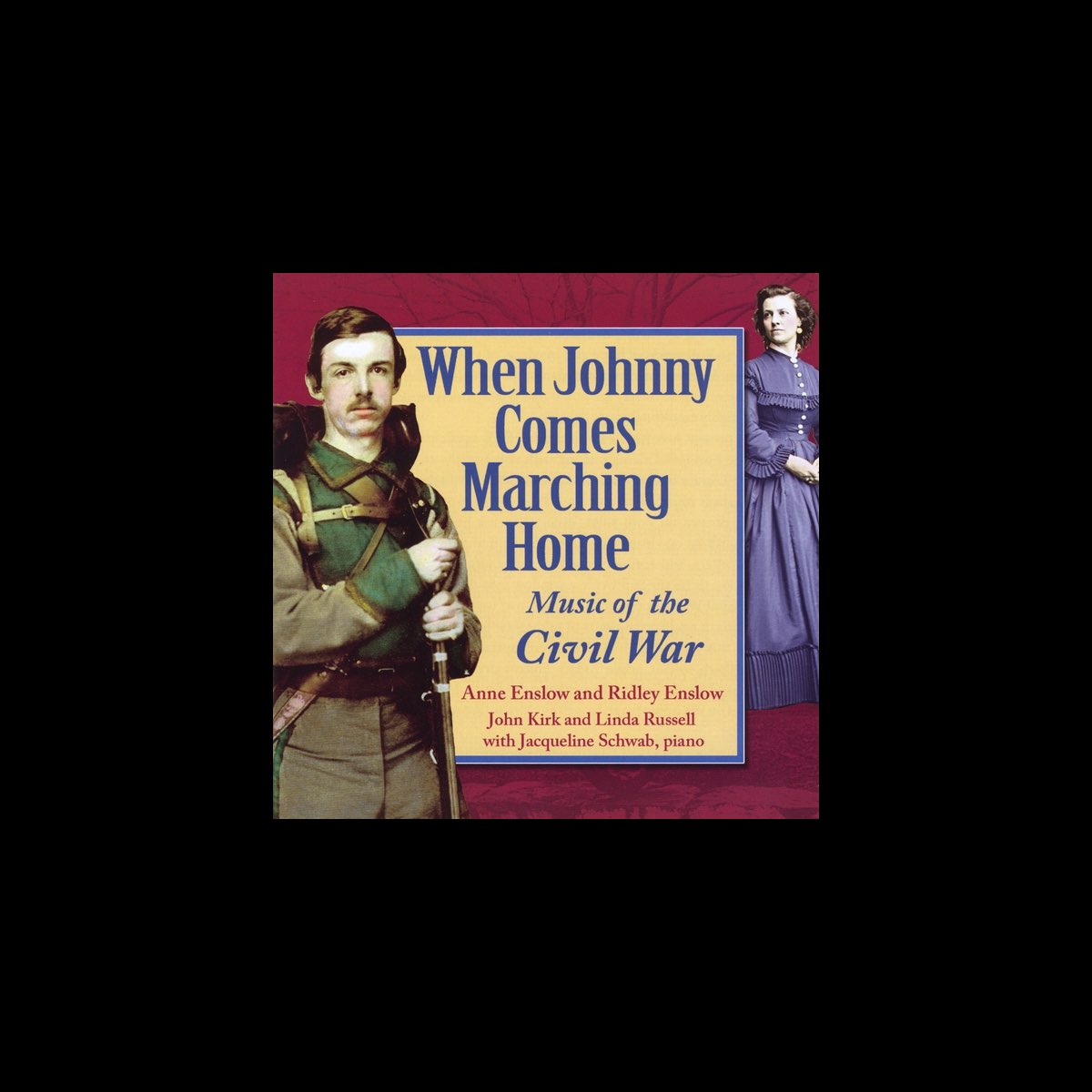 ‎When Johnny Comes Marching Home (Music of the Civil War) - Album by ...