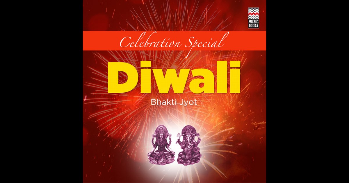 Celebration Special - Diwali Bhakti Jyot” álbum de Varios Artistas en ...