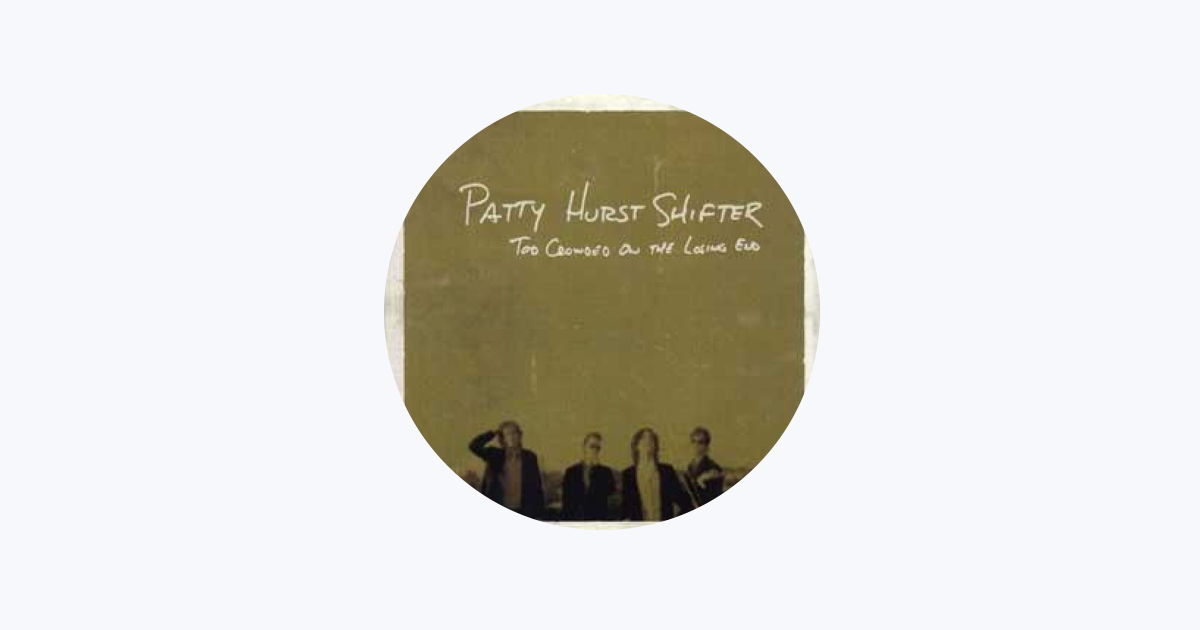 ‎Patty Hurst Shifter - Apple Music