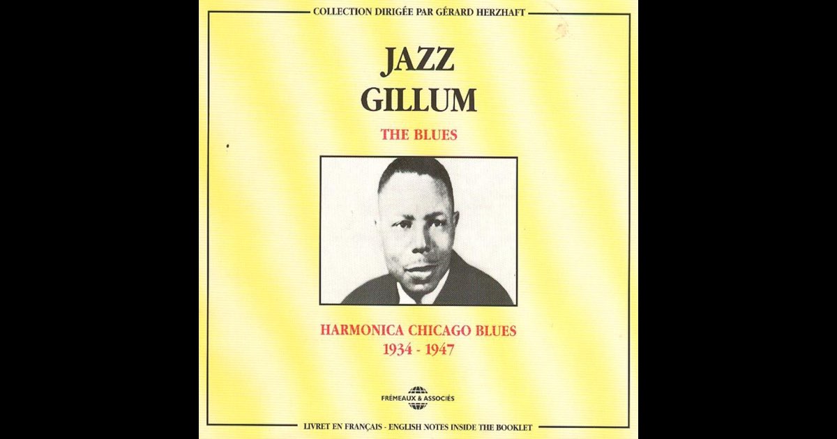 ‎Jazz Gillum 1934-1947: Harmonica Chicago Blues (The Blues) - Jazz ...