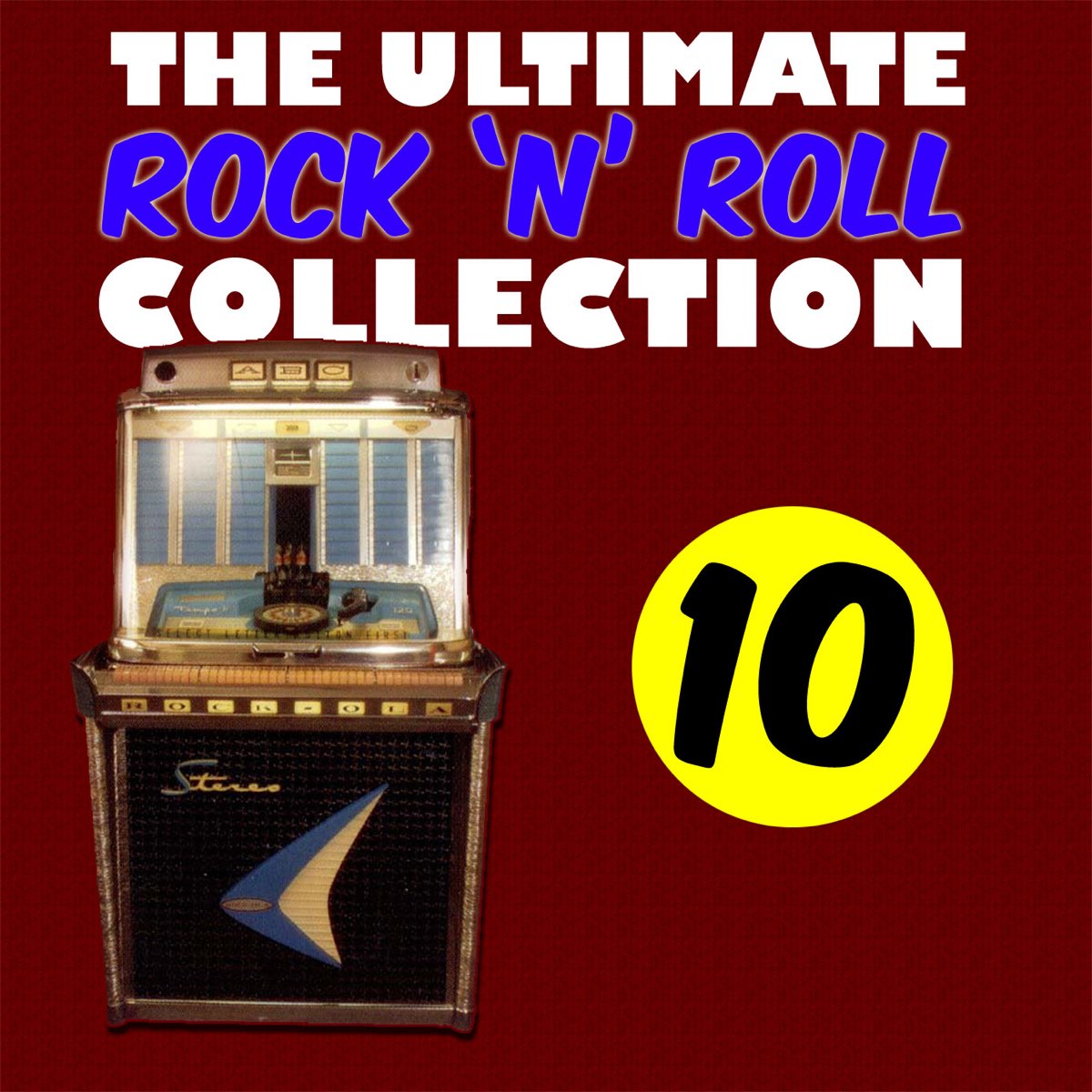 ‎The Ultimate Rock 'N' Roll Collection Volume 10 - Album by Various Artists - Apple Music