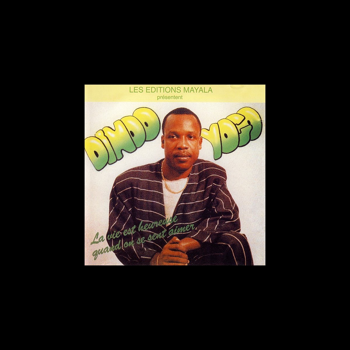 ‎La vie est heureuse quand on se sent aimer by Dindo Yogo on Apple Music