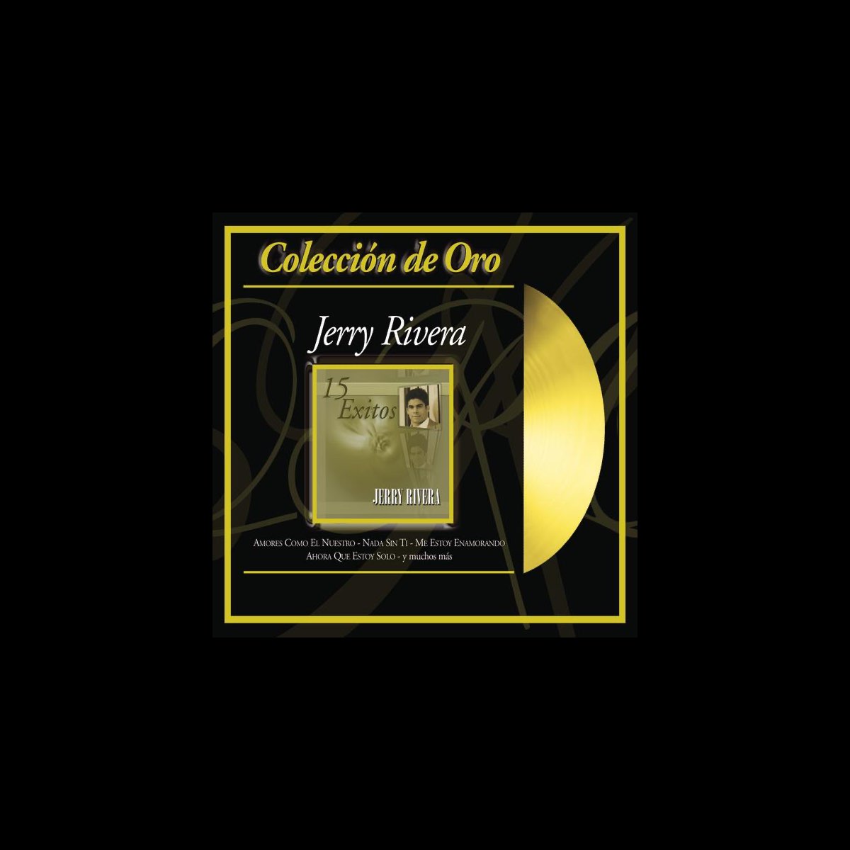 Coleccion de Oro: Jerry Rivera” álbum de Jerry Rivera en Apple Music