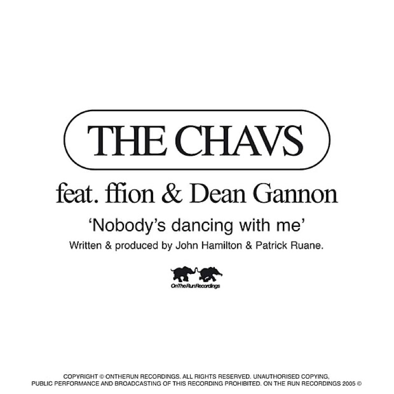 Nobodys Dancing - The Chavs: Song Lyrics, Music Videos & Concerts