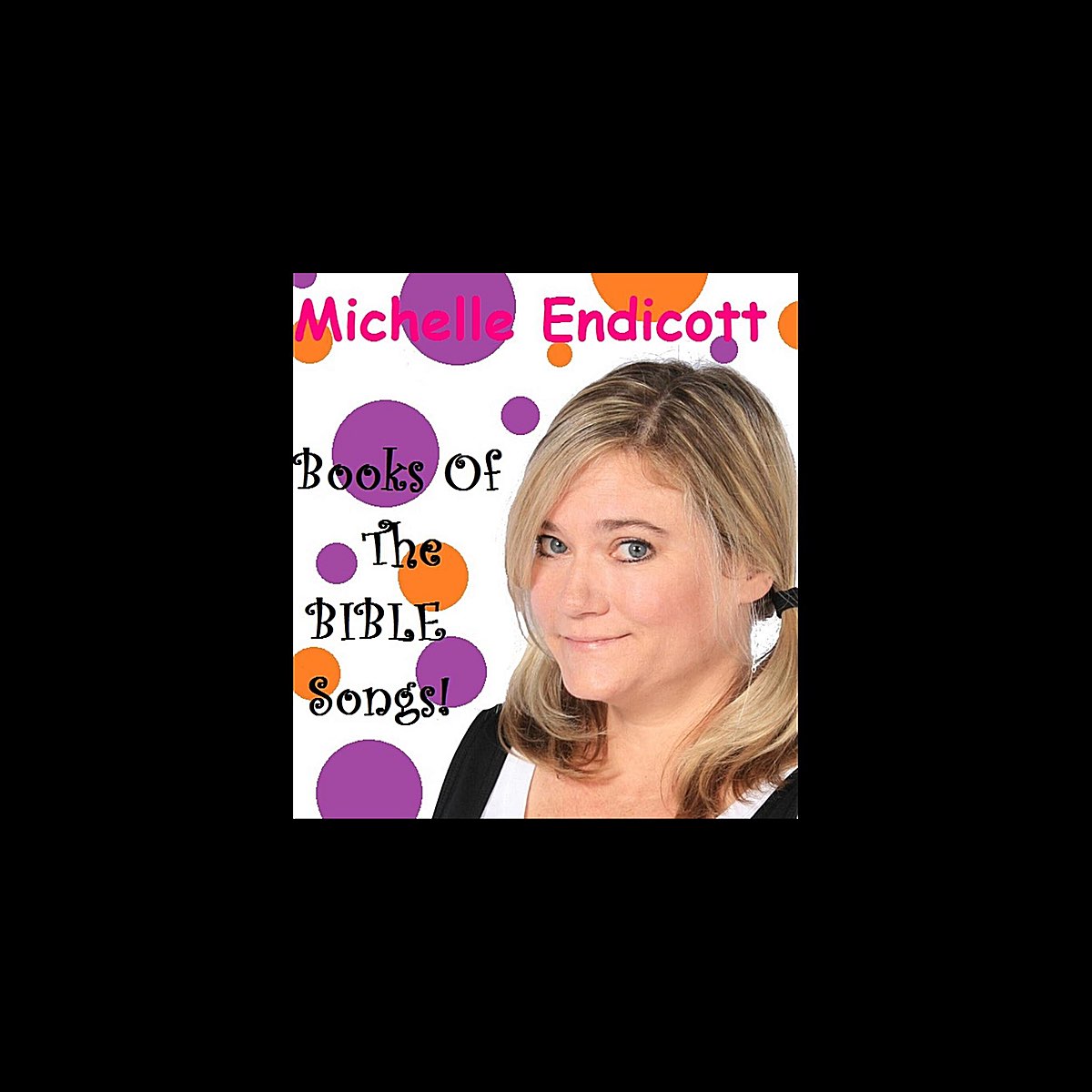 ‎Books of the Bible Songs - Single - Album by Michelle Endicott - Apple ...