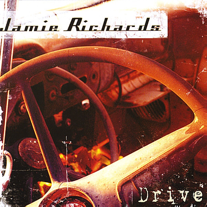 Drive - Jamie Richards: Song Lyrics, Music Videos & Concerts