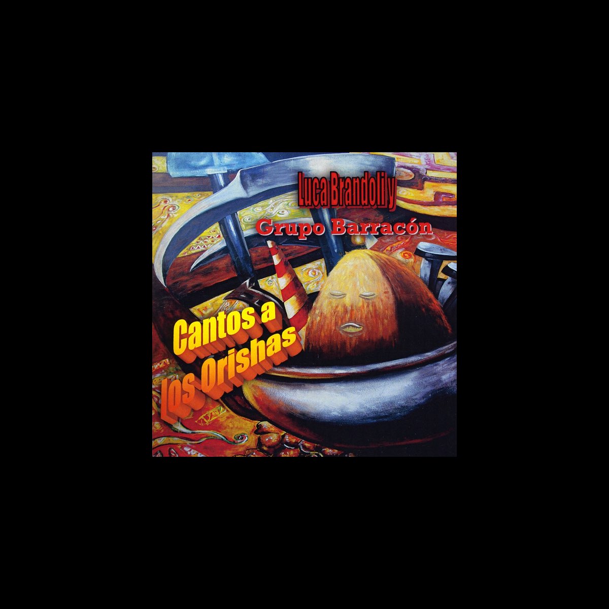 ‎Cantos A Los Orishas – álbum de Luca Brandoli y Grupo Barracon – Apple ...