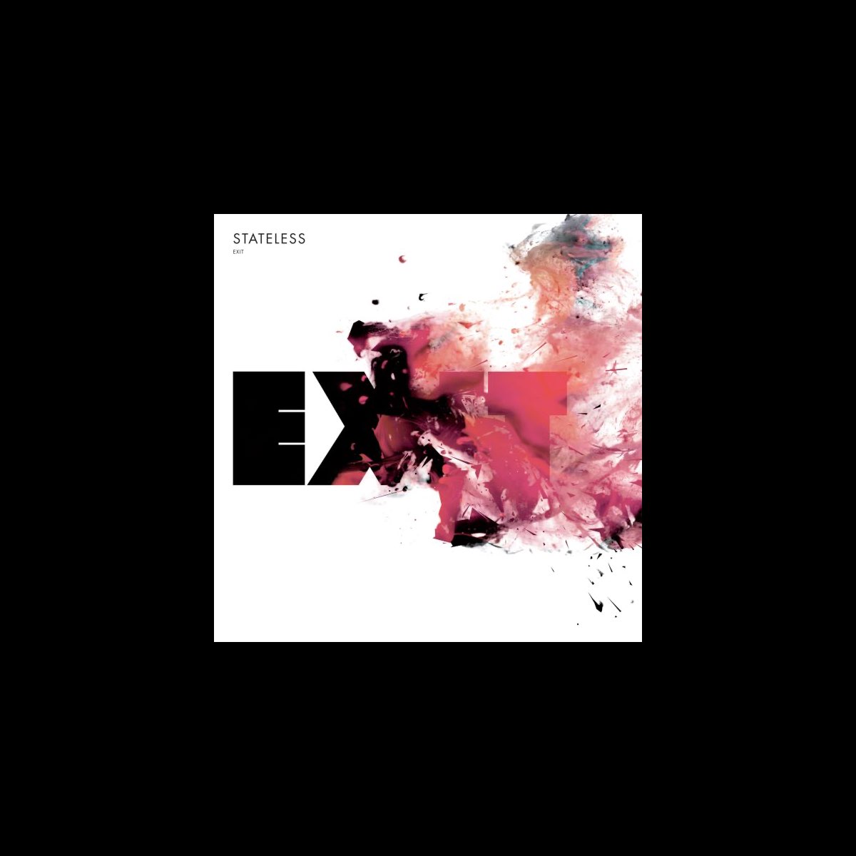 ‎Exit - Single - Album by Stateless - Apple Music