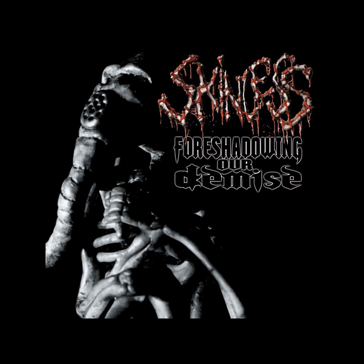 ‎Foreshadowing Our Demise - Album by Skinless - Apple Music