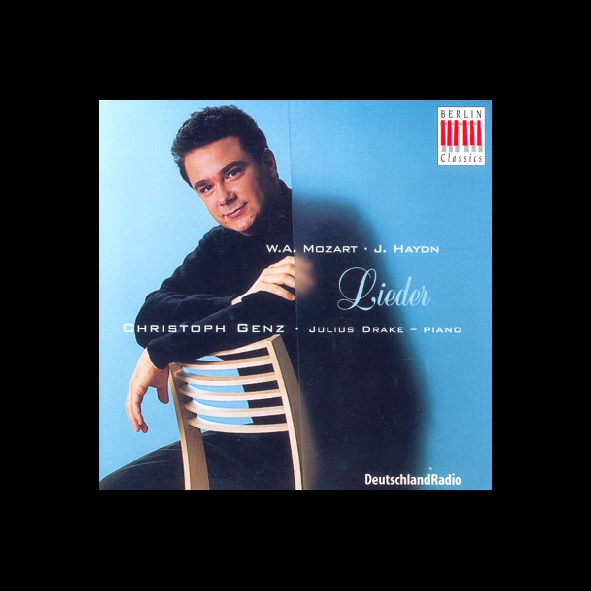Mozart & Haydn: Lieder》- Christoph Genz & 朱利叶斯 · 德拉克的专辑 - Apple Music
