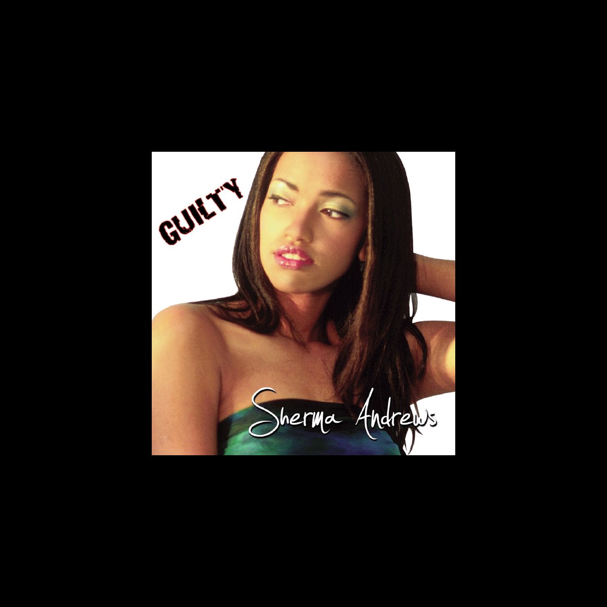 ‎Guilty - Album by Sherma Andrews - Apple Music