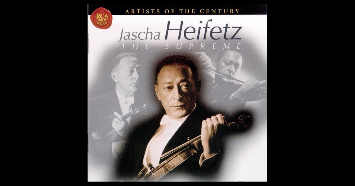 Artists of the Century: Jascha Heifetz》- 亚莎・海菲兹的专辑 - Apple Music