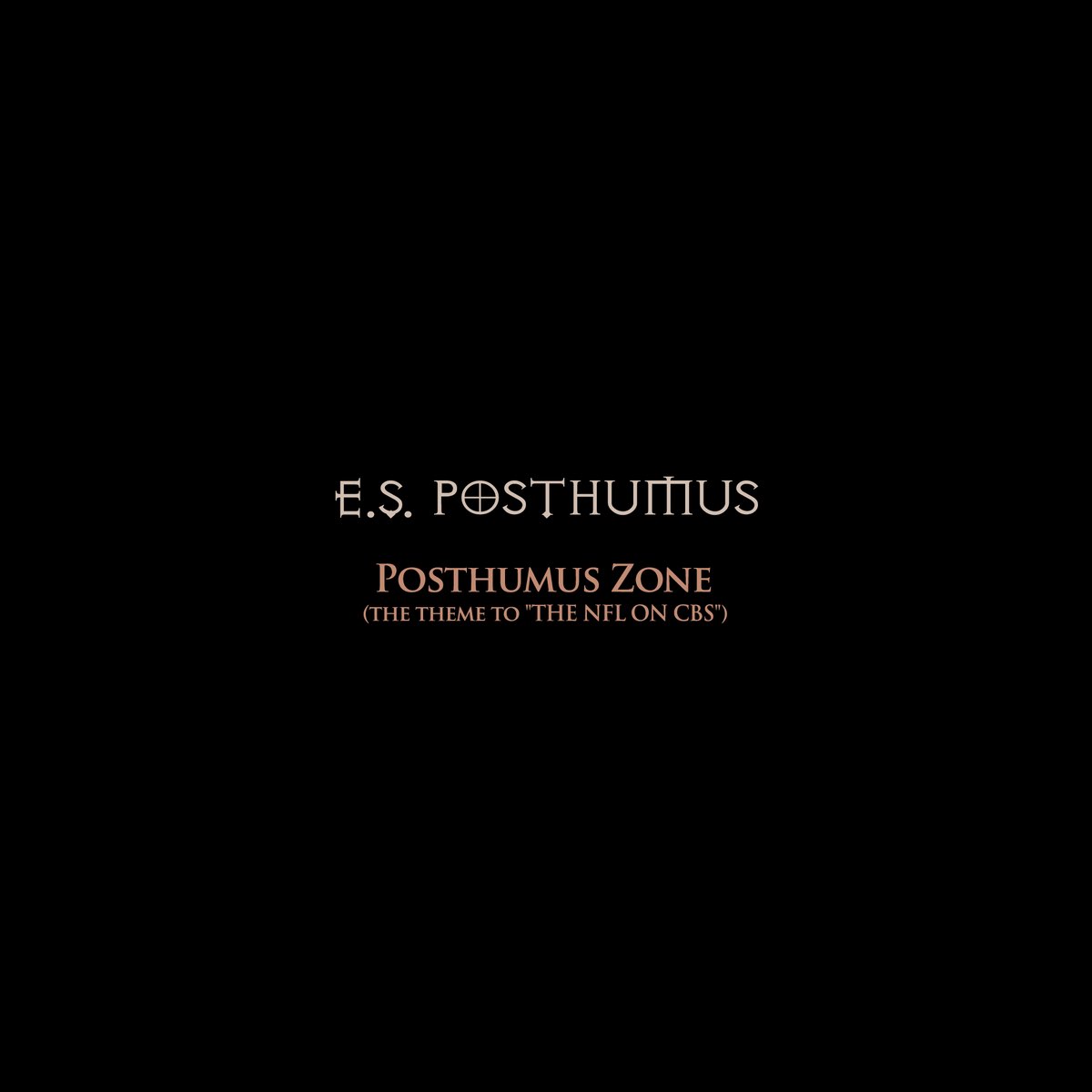 ‎Posthumus Zone (The Theme to "The NFL On CBS") - Single - Album by E.S ...