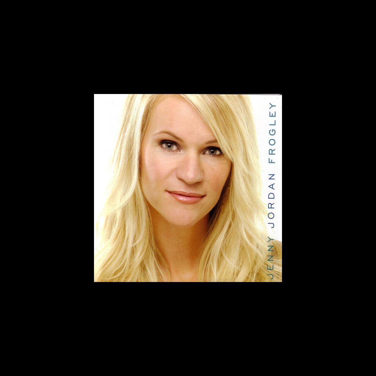 ‎Jenny Jordan Frogley - Album by Jenny Jordan Frogley - Apple Music